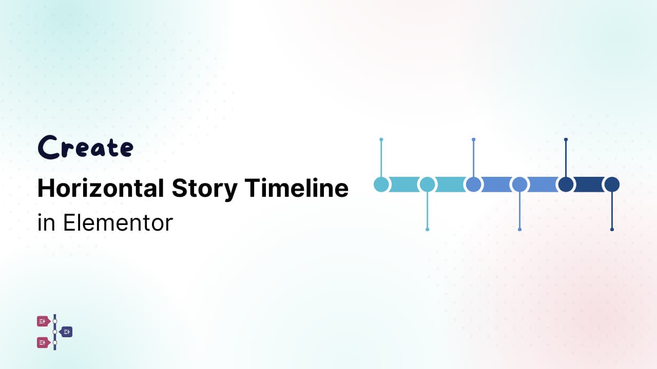 How to create Horizontal Timeline Story in Elementor?
